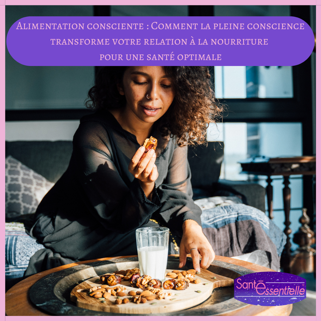 Alimentation consciente : Comment la pleine conscience transforme votre ...